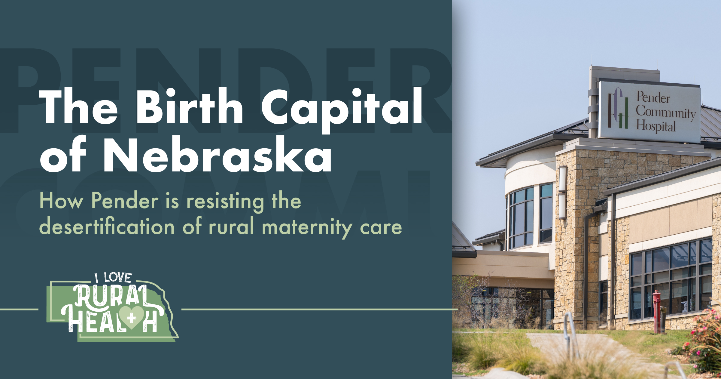 Rural Maternal Care - Nebraska Rural Health Campaign